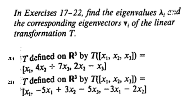 Solved In Exercises 17-22, find the eigenvalues λi and the | Chegg.com