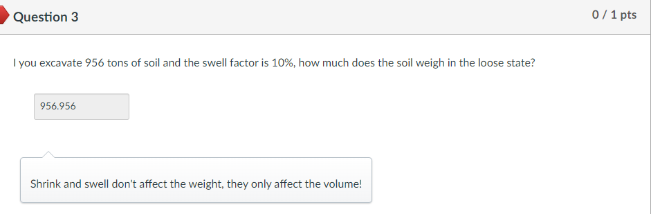 Solved I you excavate 956 tons of soil and the swell factor | Chegg.com