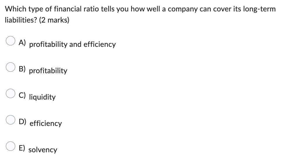 Solved Which type of financial ratio tells you how well a | Chegg.com