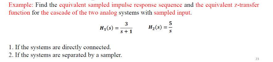 Solved Example: Find the equivalent sampled impulse response | Chegg.com