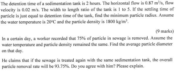 Solved The detention time of a sedimentation tank is 2 | Chegg.com