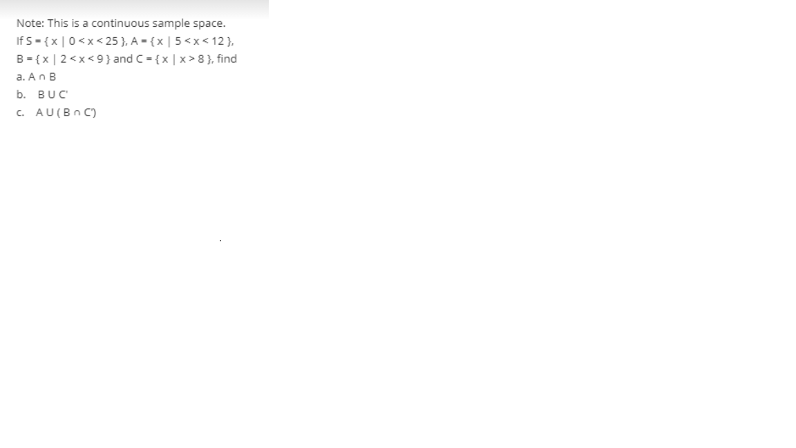 Solved Note: This is a continuous sample space. If S = {x 0 | Chegg.com