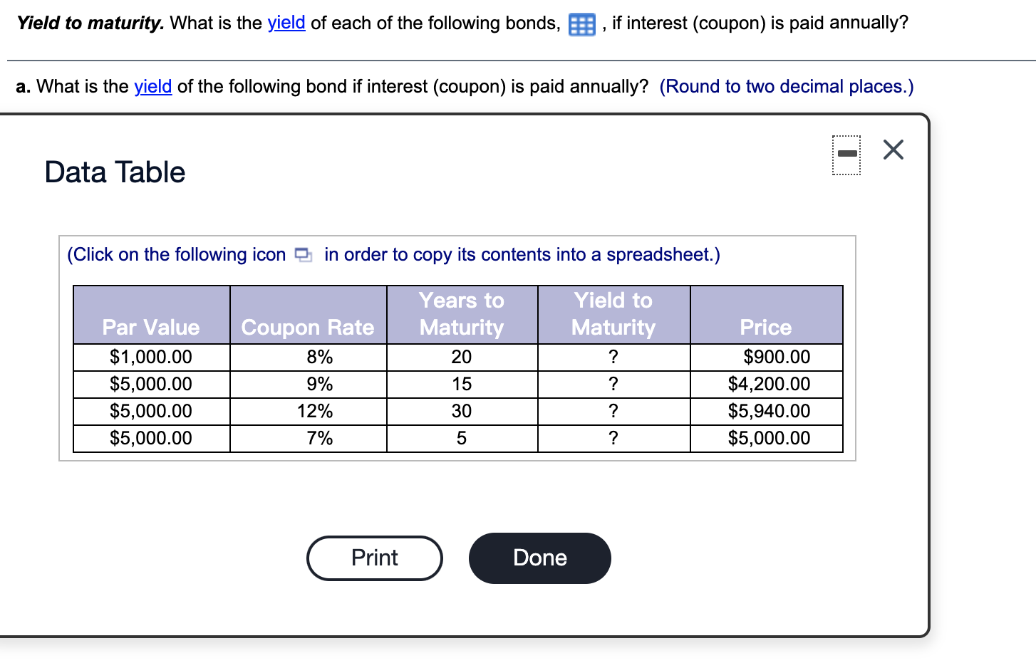 Solved Yield to maturity. What is the yield of each of the | Chegg.com
