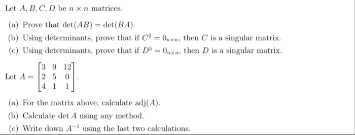 Solved Let A B C D Be N × N Matrices A Prove That