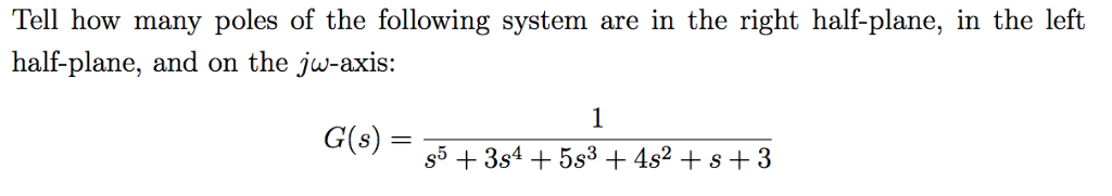 Solved Tell how many poles of the following system are in | Chegg.com