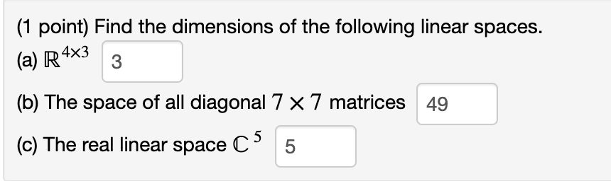Solved (1 point) Find the dimensions of the following linear | Chegg.com