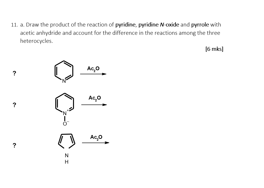 Solved 11. a. Draw the product of the reaction of pyridine, | Chegg.com