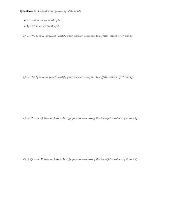 Solved b) Is P∧Q true or false? Justify your answer using | Chegg.com Solved b) Is P∧Q true or false? Justify your answer using | Chegg.com