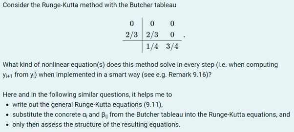 Solved Consider the Runge-Kutta method with the Butcher | Chegg.com