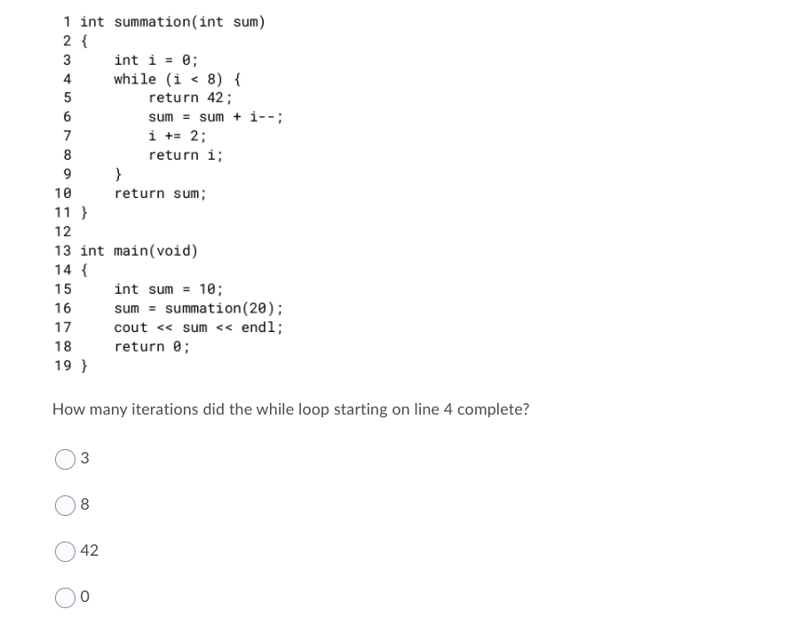 Solved 1 int summation(int sum) 2{ 3 int i = 0; 4 while (i