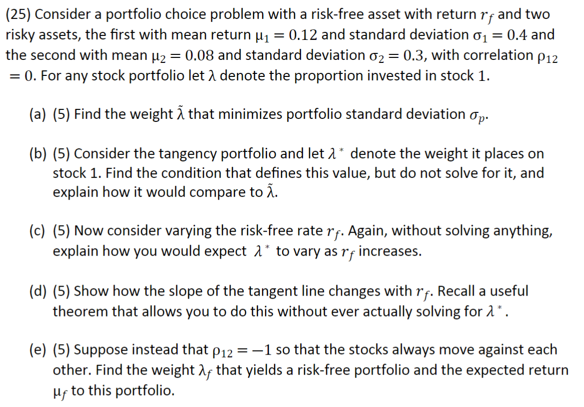 Solved (25) Consider a portfolio choice problem with a | Chegg.com