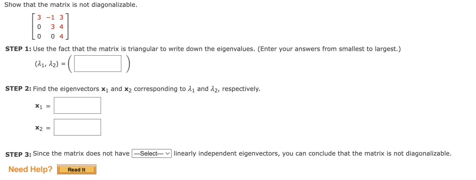 Solved Show that the matrix is not diagonalizable. | Chegg.com