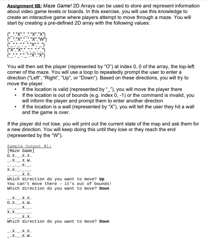 Solved Assignment 5B: Maze Game! 2D Arrays can be used to | Chegg.com