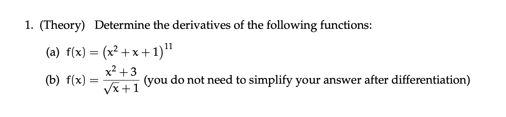 Solved 1. (Theory) Determine the derivatives of the | Chegg.com