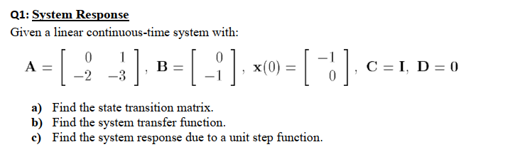 Solved Q1: System Response Given a linear continuous-time | Chegg.com