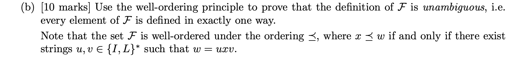 Solved a) [10 marks] Consider the set of strings F⊆{I,L}∗ | Chegg.com