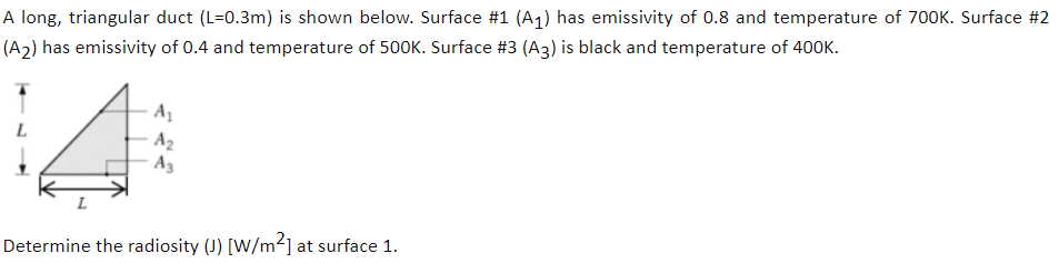 A long, triangular duct (L=0.3m) is shown below. | Chegg.com