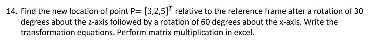 Solved 4. Find the new location of point P=[3,2,5]T relative | Chegg.com
