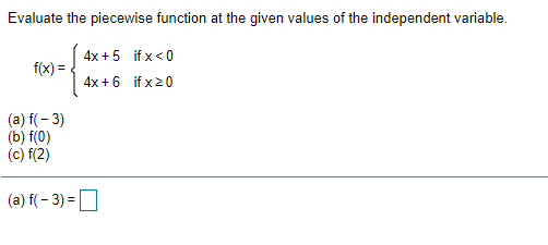 Solved Evaluate the piecewise function at the given values | Chegg.com