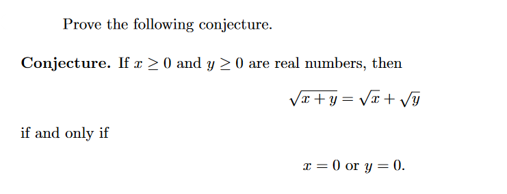 Solved Prove the following conjecture. Conjecture. If x≥0 | Chegg.com