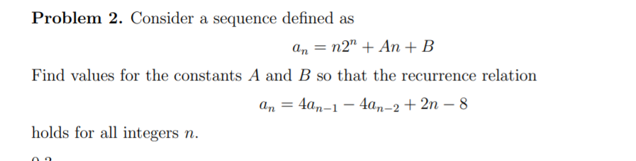 Solved Problem 2. Consider a sequence defined as an n2" + An | Chegg.com