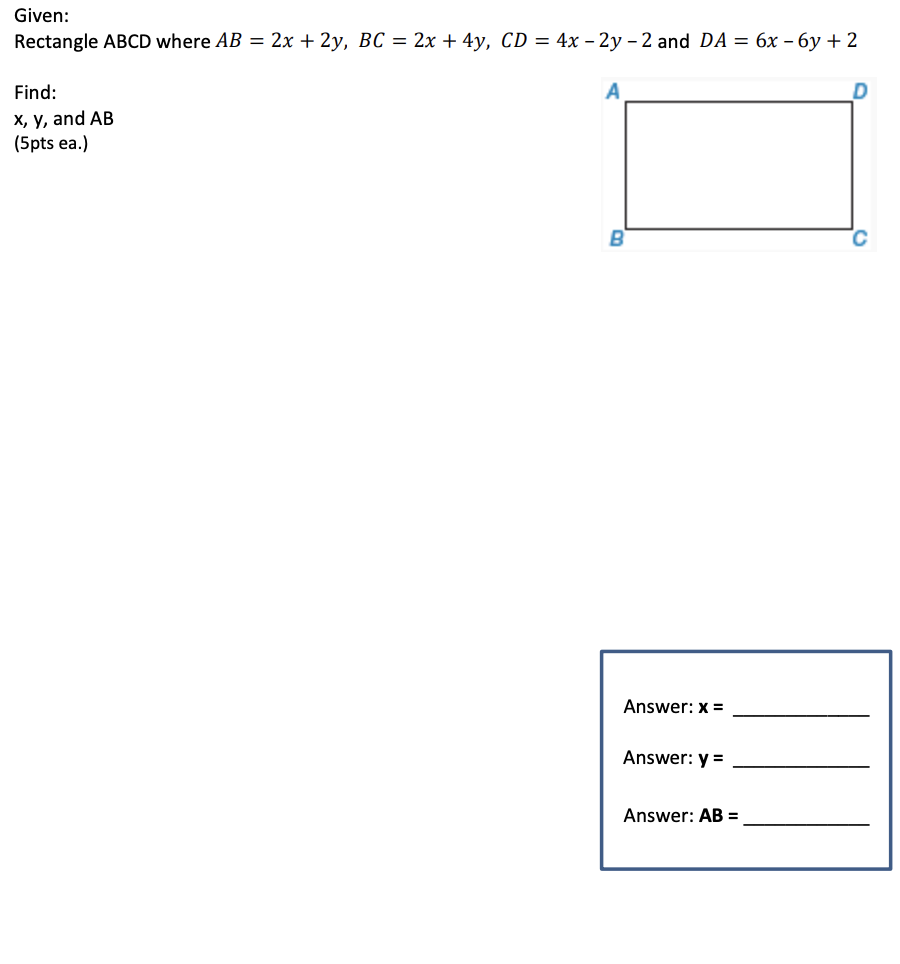 Solved Given: Rectangle ABCD where 𝐴𝐵 = 2𝑥 + 2𝑦, 𝐵𝐶 = | Chegg.com