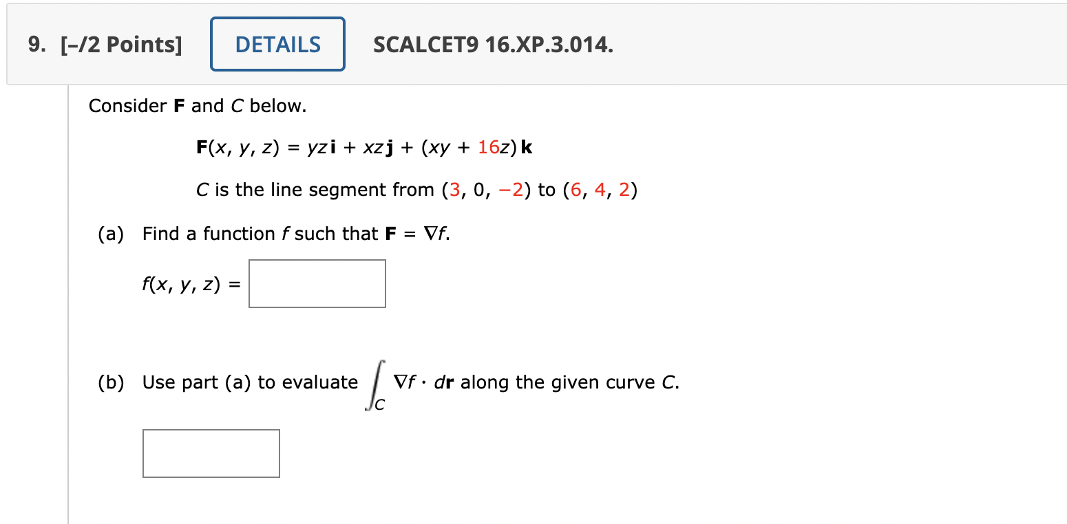Solved /2 Points] SCALCET9 16.XP.3.014. Consider F and C | Chegg.com