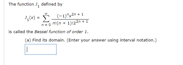 Solved The function ), defined by (-1)"x2n + 1 n = on!(n + | Chegg.com