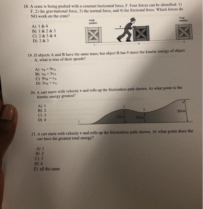 Solved 18. A crate is being pushed with a constant | Chegg.com