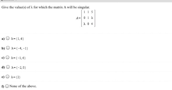 Solved Give The Values Of Lambda For Which The Matrix A 1164