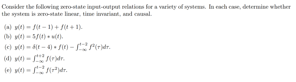 Solved Consider the following zero-state input-output | Chegg.com