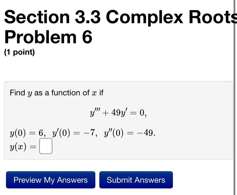 Solved Section 3.3 Complex Roots Problem 6 (1 point) Find y | Chegg.com