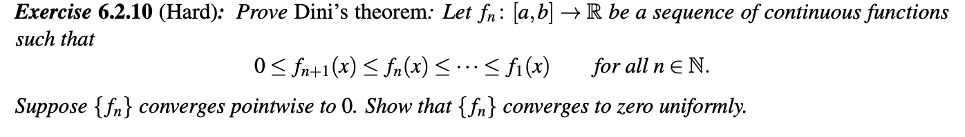 Solved Exercise 6.2.10 (Hard): Prove Dini's theorem: Let fn: | Chegg.com
