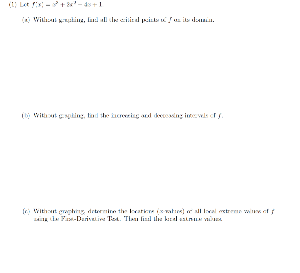 Solved (1) Let f(x) = x3 + 2x2 - 4x + 1. (a) Without | Chegg.com