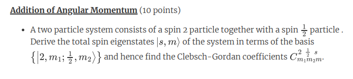 Solved ddition of Angular Momentum (10 points) - A two | Chegg.com