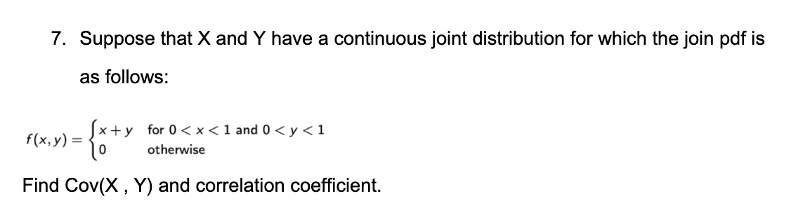Solved 7. Suppose that X and Y have a continuous joint | Chegg.com
