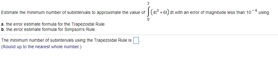 Solved 9 Estimate The Minimum Number Of Subintervals To