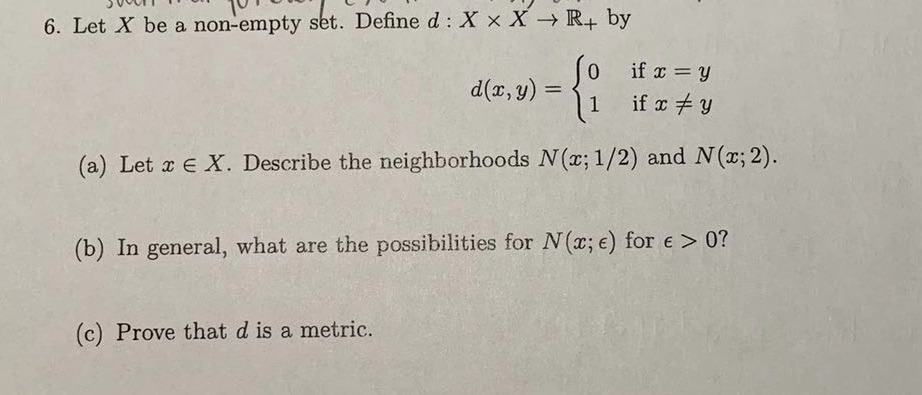 Solved 6. Let X be a non-empty set. Define d: X X X → R+ by | Chegg.com