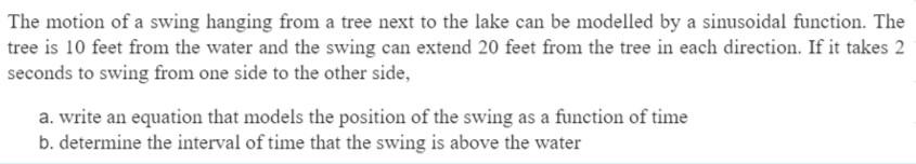 Solved The motion of a swing hanging from a tree next to the | Chegg.com