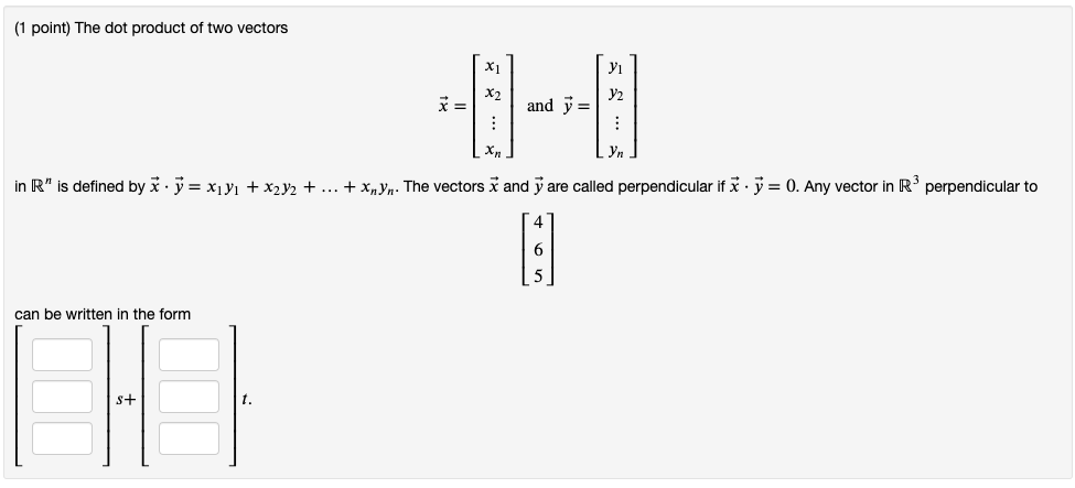 Solved (1 point) The dot product of two vectors X1 yi X2 Y2 | Chegg.com