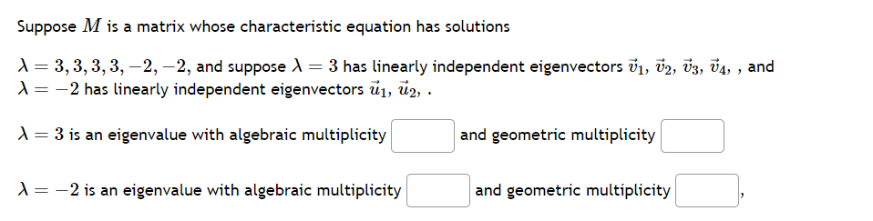 Solved Suppose M is a matrix whose characteristic equation | Chegg.com