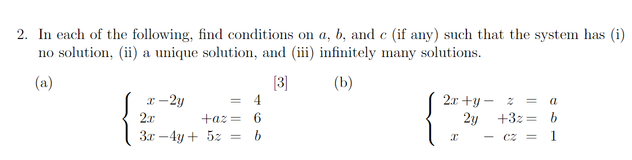 Solved 2. In each of the following, find conditions on a, b, | Chegg.com