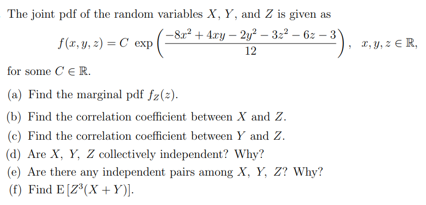 Solved The joint pdf of the random variables x,Y, ﻿and Z ﻿is | Chegg.com