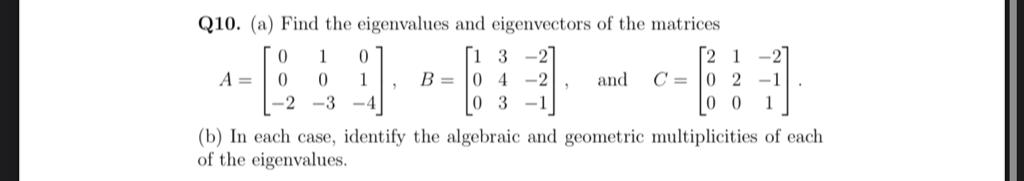 Solved Q10. (a) ﻿Find the eigenvalues and eigenvectors of | Chegg.com