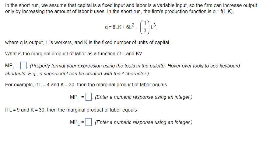 Solved In the short-run, we assume that capital is a fixed | Chegg.com