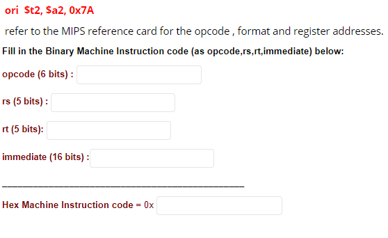 Solved ori St2, $a2, 0x7A refer to the MIPS reference card | Chegg.com
