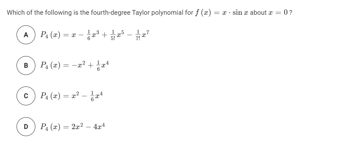 Solved Which of the following is the fourth-degree Taylor | Chegg.com