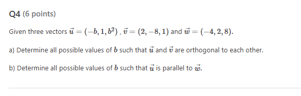 Solved Q4 (6 ﻿points)Given three vectors | Chegg.com