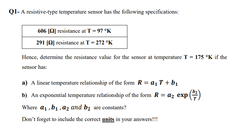 Solved Q1- ﻿A resistive-type temperature sensor has the | Chegg.com