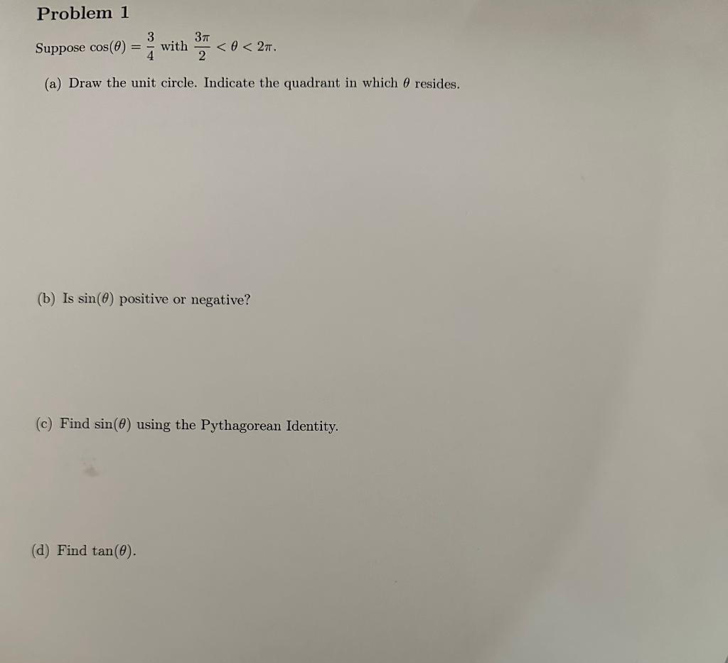 Solved Suppose cos(θ)=43 with 23π